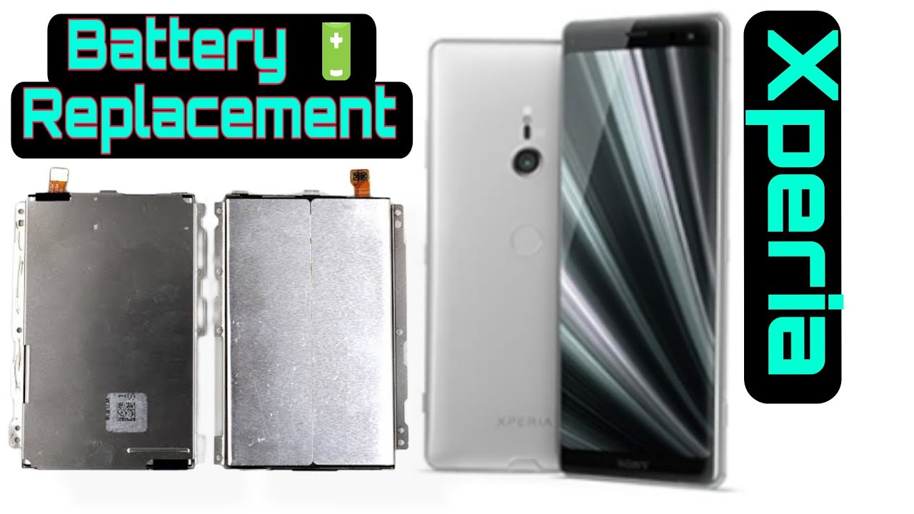 How To Change Sony Xperia Battery | Sony Xperia XZ3 Battery Replacement ...