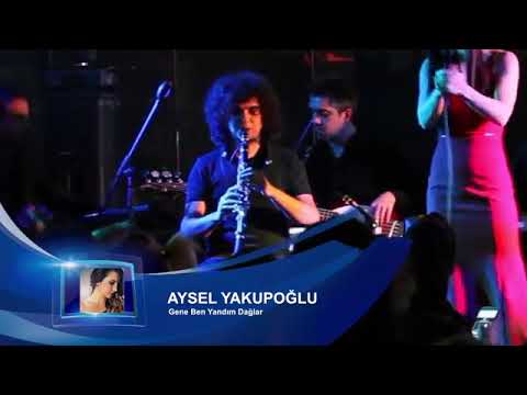Aysel Yakupoğlu - Gene ben yandım . Canlı performans