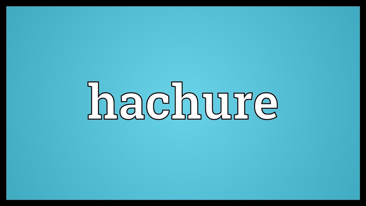 Hachure Meaning - YouTube