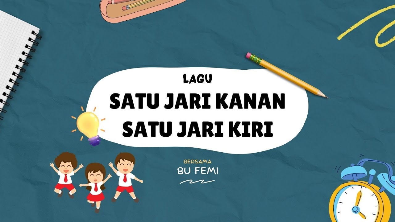 Lagu Satu Jari Kanan Satu Jari Kiri - YouTube
