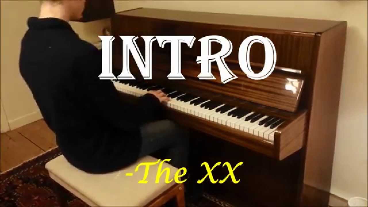 Intro - The XX piano cover - YouTube