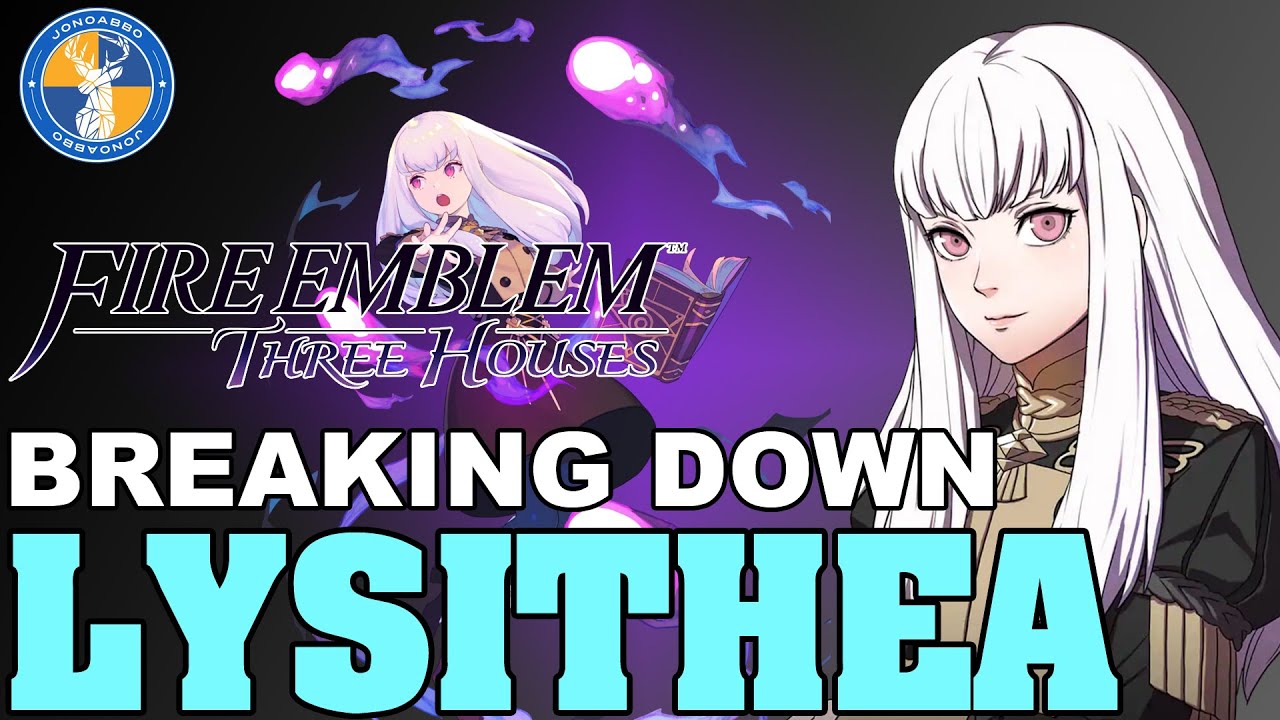Breaking Down: Lysithea - Fire Emblem: Three Houses Unit Analysis - YouTube