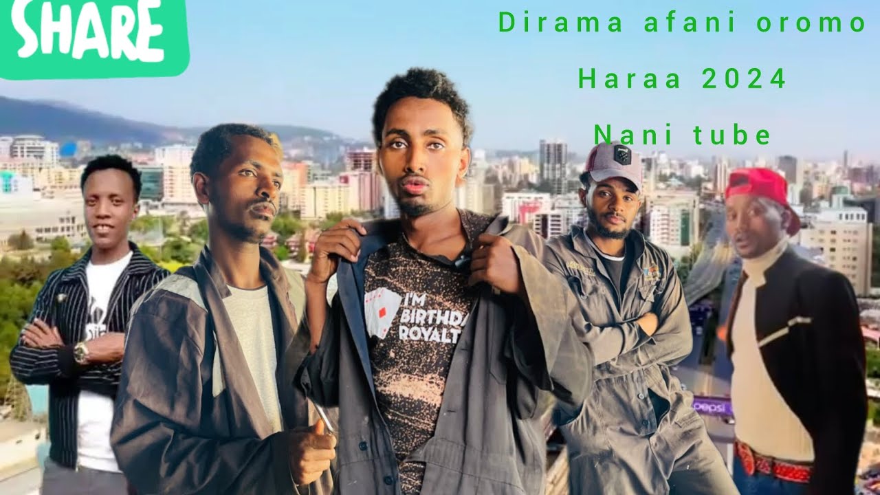 DIRAMA AFAN OROMO HARAWAA 2024 - YouTube