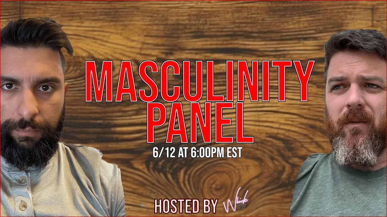 Masculinity: The Man Panel about Man Things where Men talk Man Stuff ...