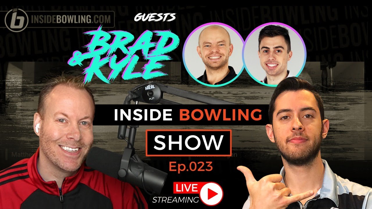 Inside Bowling Show | Episode 23 | Brad and Kyle - YouTube