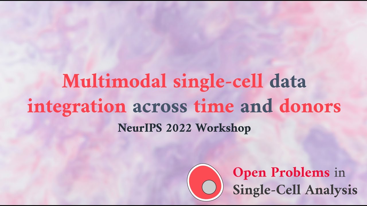 2022 Multimodal Single-Cell Integration Challenge Workshop - YouTube