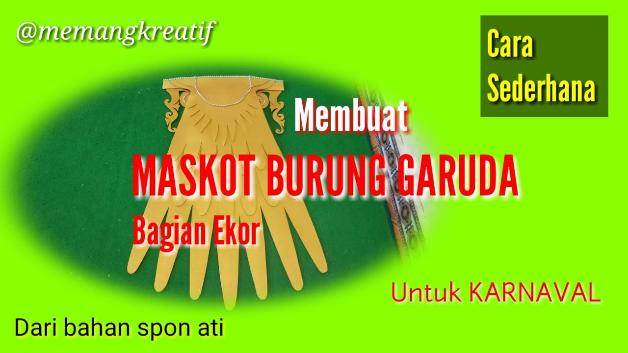 cara sederhana membuat MASKOT BURUNG GARUDA bagian Ekor untuk karnaval ...