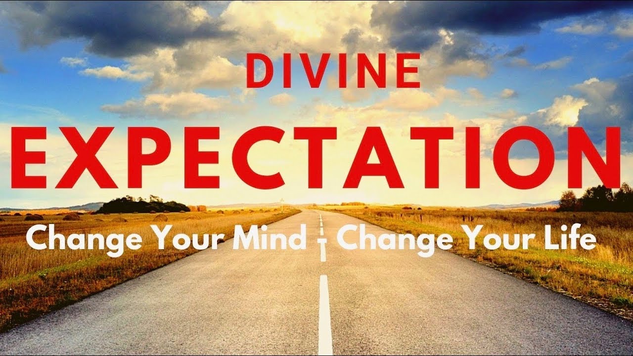 Divine Expectation - Change Your Mind - Change Your Life - YouTube