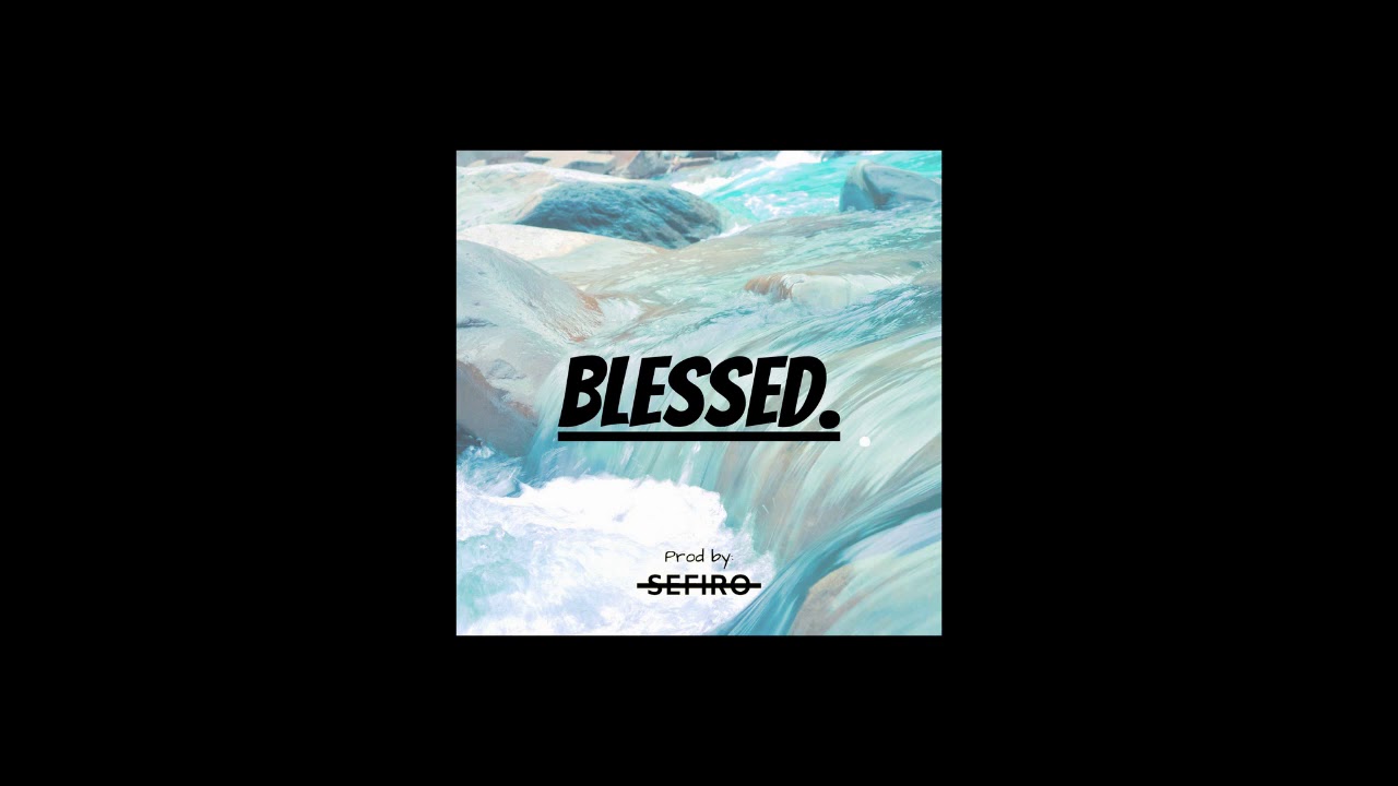 Worship Type Beat - "Blessed" (Prod By. Sefiro) - YouTube