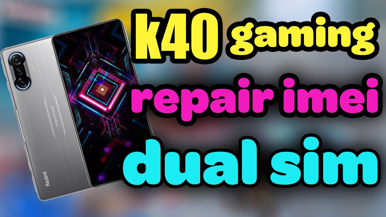 repair imei redmi k40 gaming with chamira dual sim - YouTube