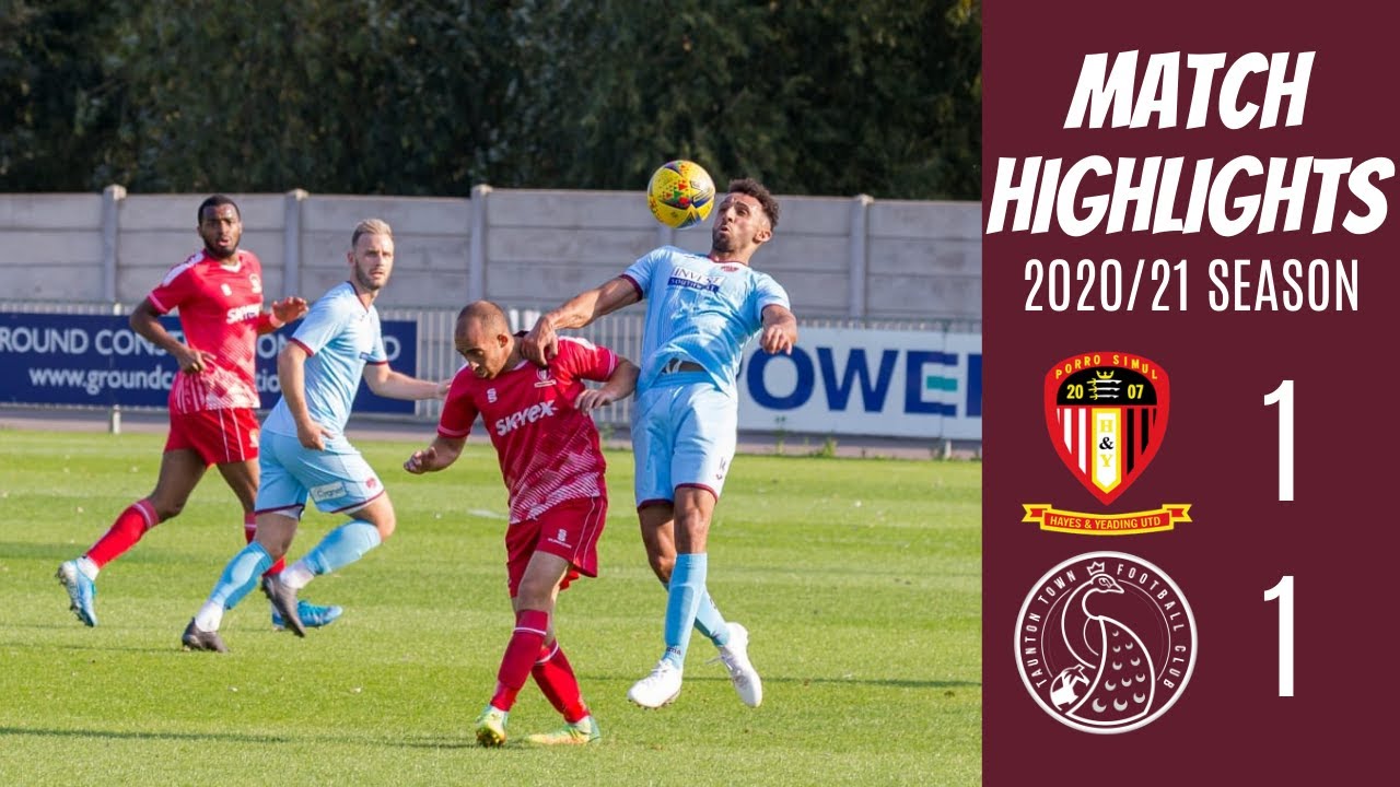 MATCH HIGHLIGHTS | HAYES & YEADING UNITED 1-1 TAUNTON TOWN - YouTube