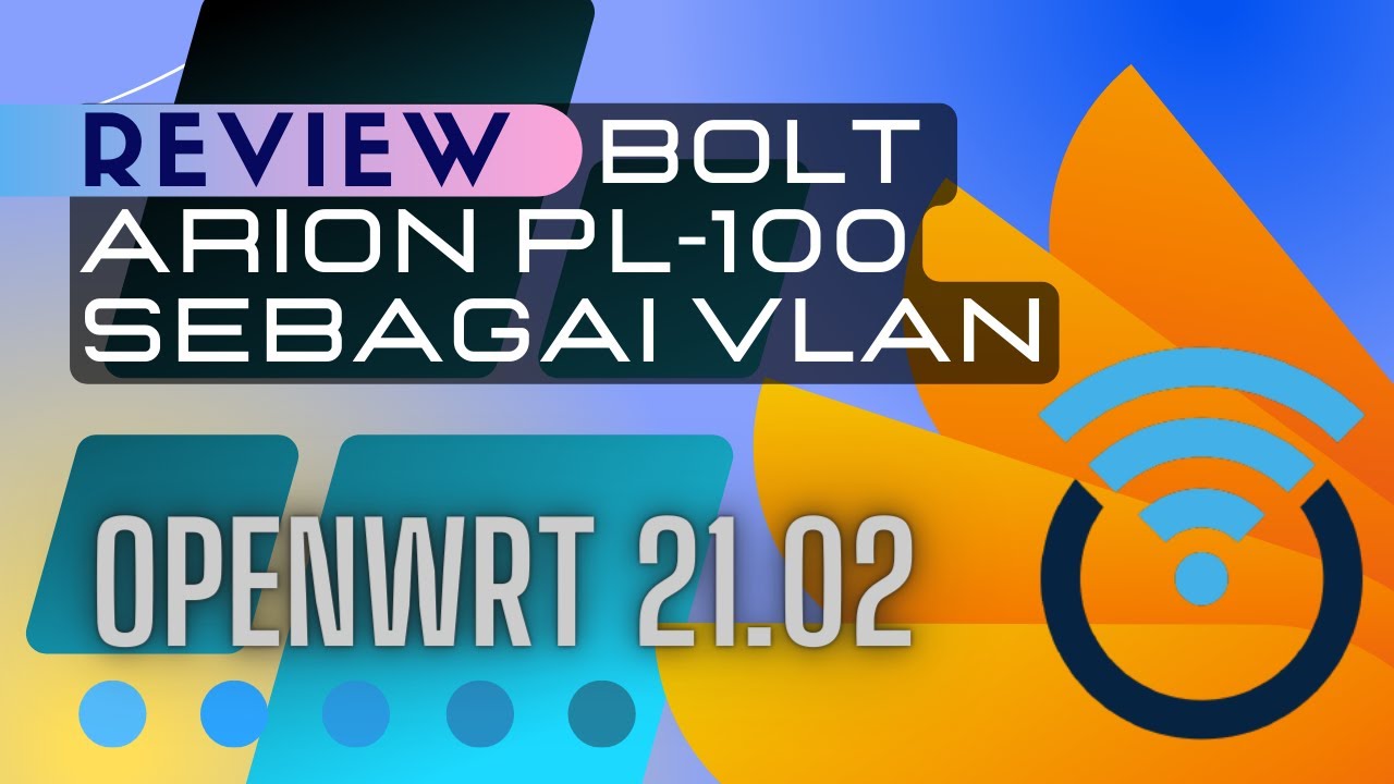 Arion PL100 Sebagai Vlan OpenWrt 21.02 | REYRE-STB - YouTube