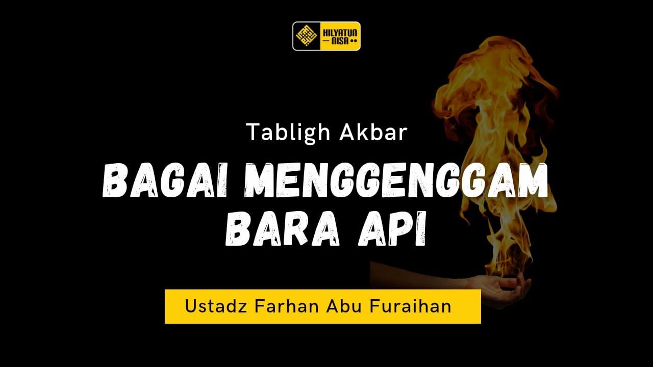 [LIVE] Bagai Menggenggam Bara Api | Ustadz Farhan Abu Furaihan - YouTube