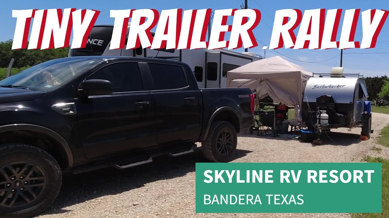TINY TRAILER RALLY Tour - Heart of Texas Hill Country at Skyline RV ...