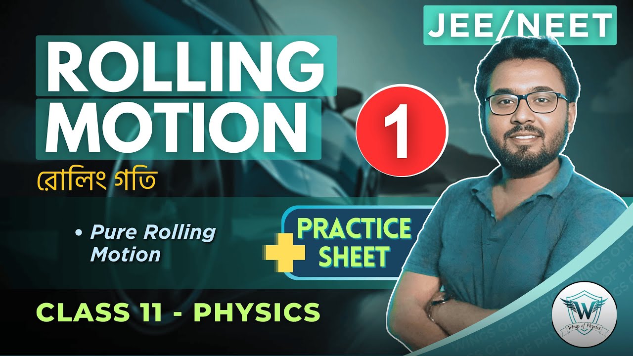 Rolling Motion (Part-1) | Pure Rolling Motion | Class 11 | Wings of ...