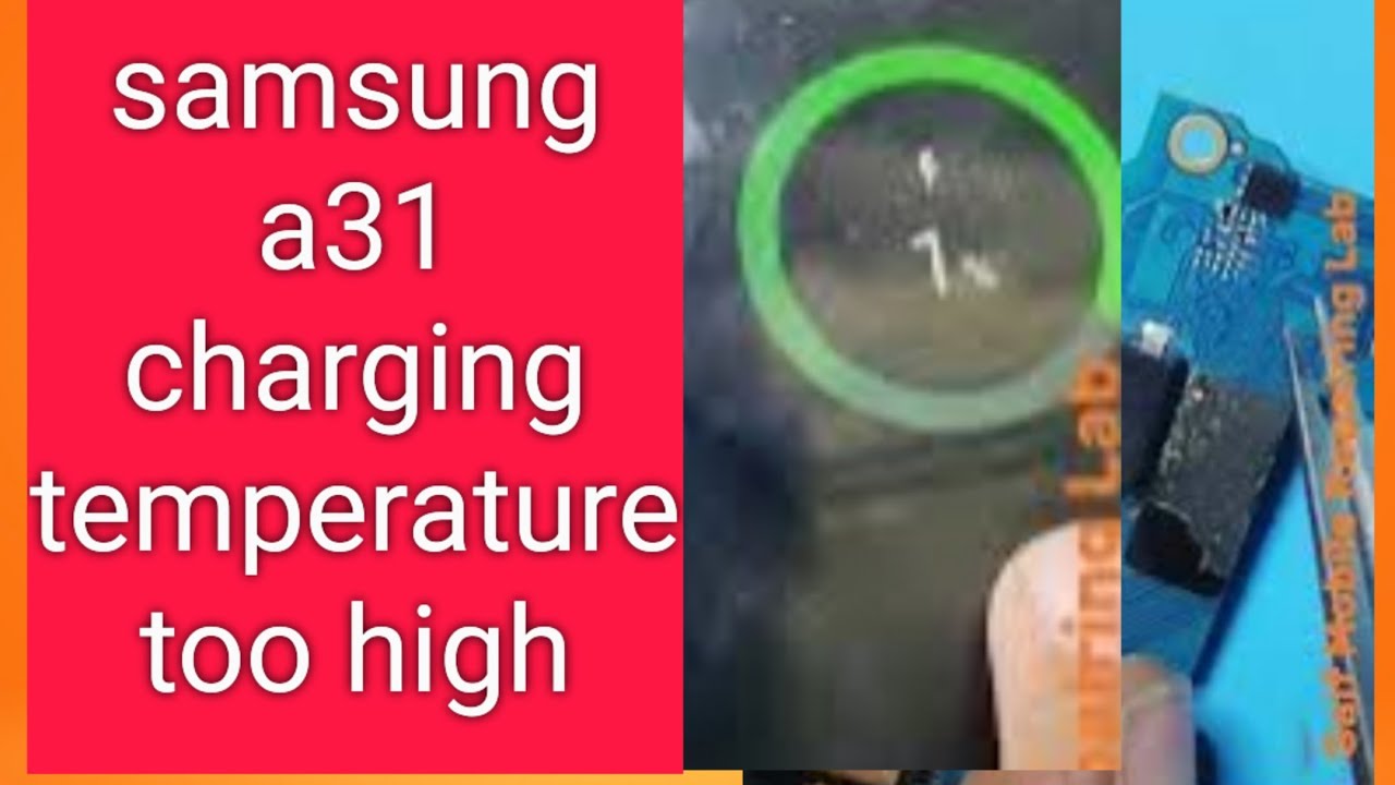 Samsung A31 Charging temperature too low Solution | samsung a31 ...