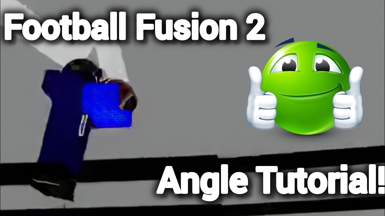 Advanced Football Fusion Angle Tutorial (After Patches/Nerfs) - YouTube