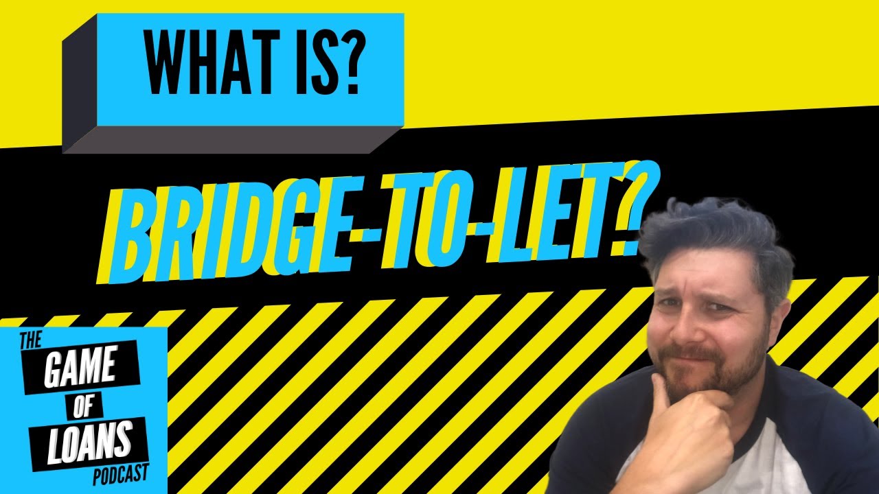 Bridging Loans Explained | What is Bridge to Let? - YouTube