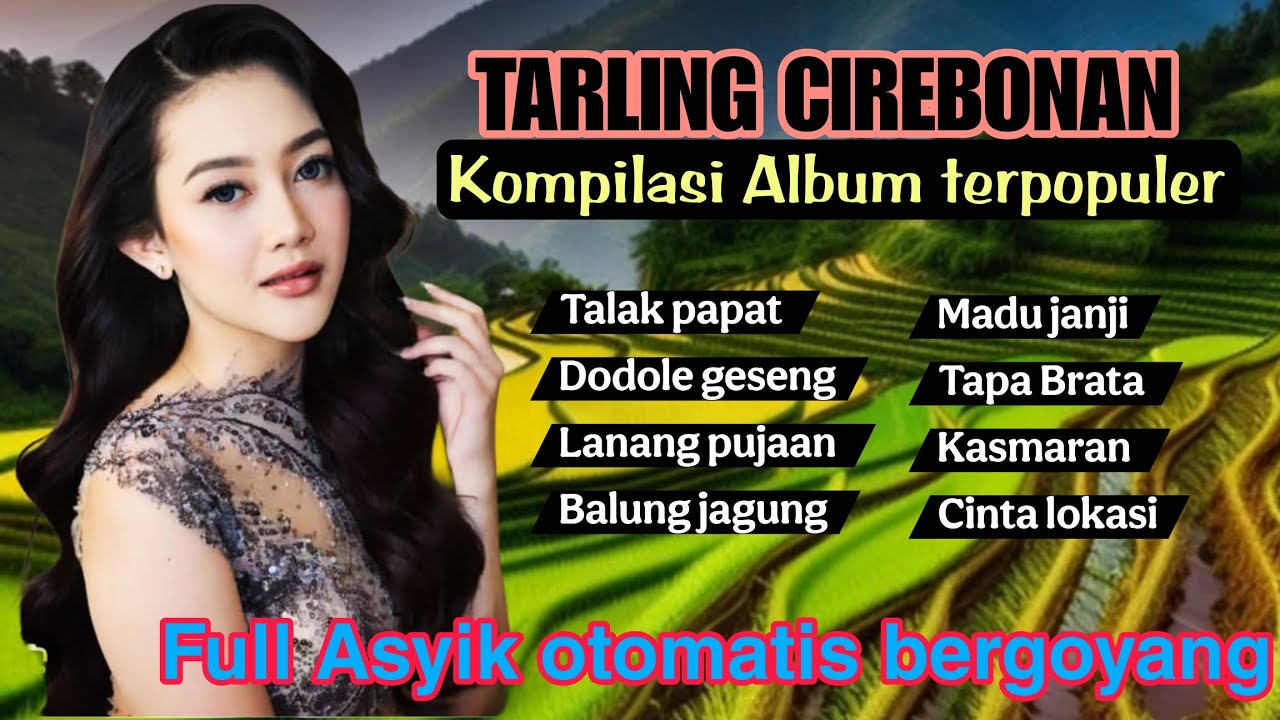 TARLING CIREBONAN - KOMPLIKASI ALBUM TERPOPULER - FULL ASYIK OTOMATIS ...