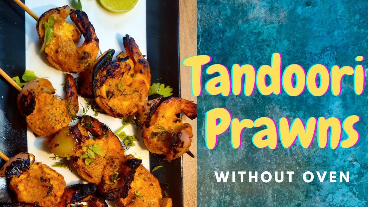 Tandoori Prawn without oven|तंदूरी झींगा|तंदूरी प्रॉन|Tandoori Jhinga ...