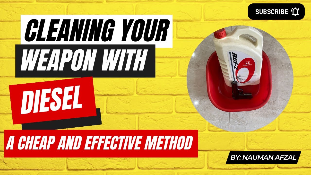 How to clean your weapon with diesel : The cheap and easy way - YouTube