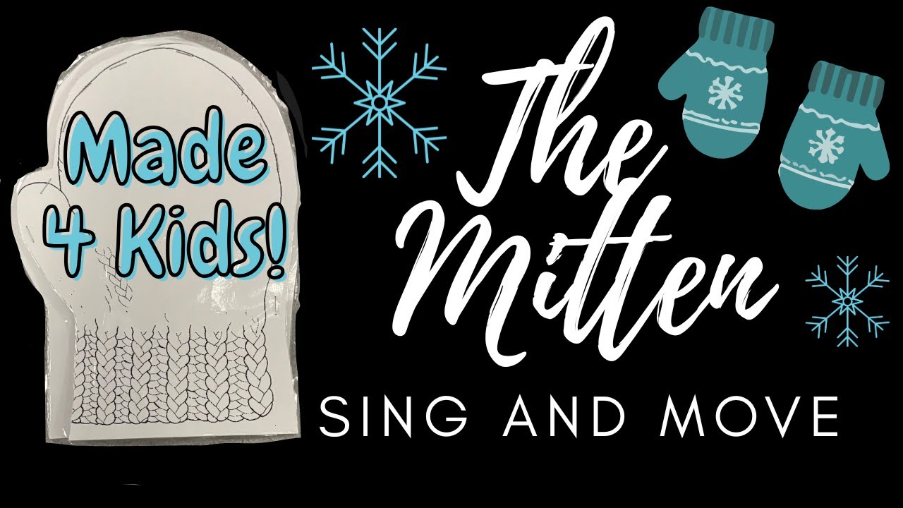 "The Mitten" Song & Lesson | K - 1 Music, Rhyme & Movement Activity ...