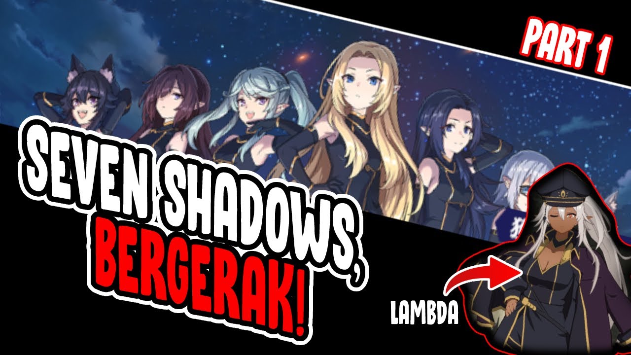 Shadow Garden mulai bergerak | Seven Shadows Chronicles | Part 1 ...