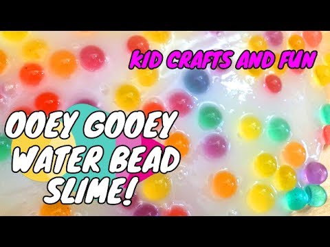 Ooey Gooey Water Bead Slime! Easy, diy summer craft! - YouTube