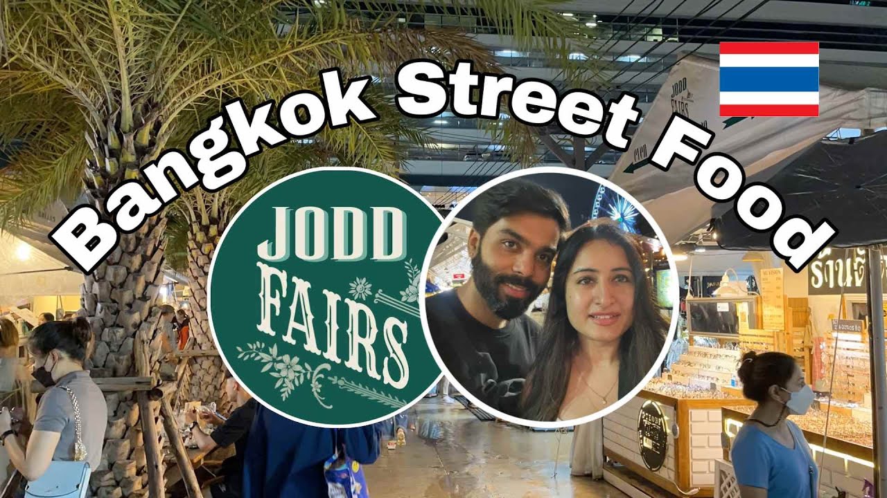 JODD FAIRS NIGHT MARKET BANGOK | STREET FOOD | SHOPPING | CENTRAL WORLD ...