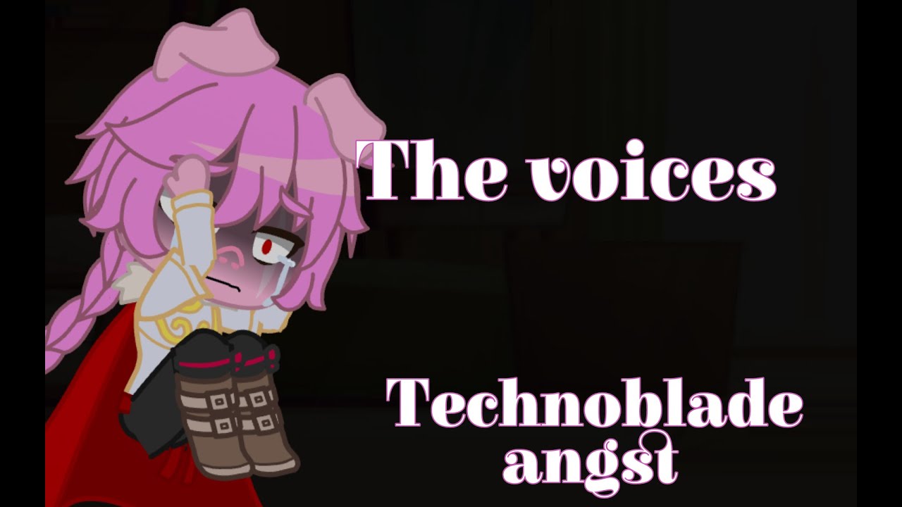 The voices||Technoblade angst||M'Lady - YouTube