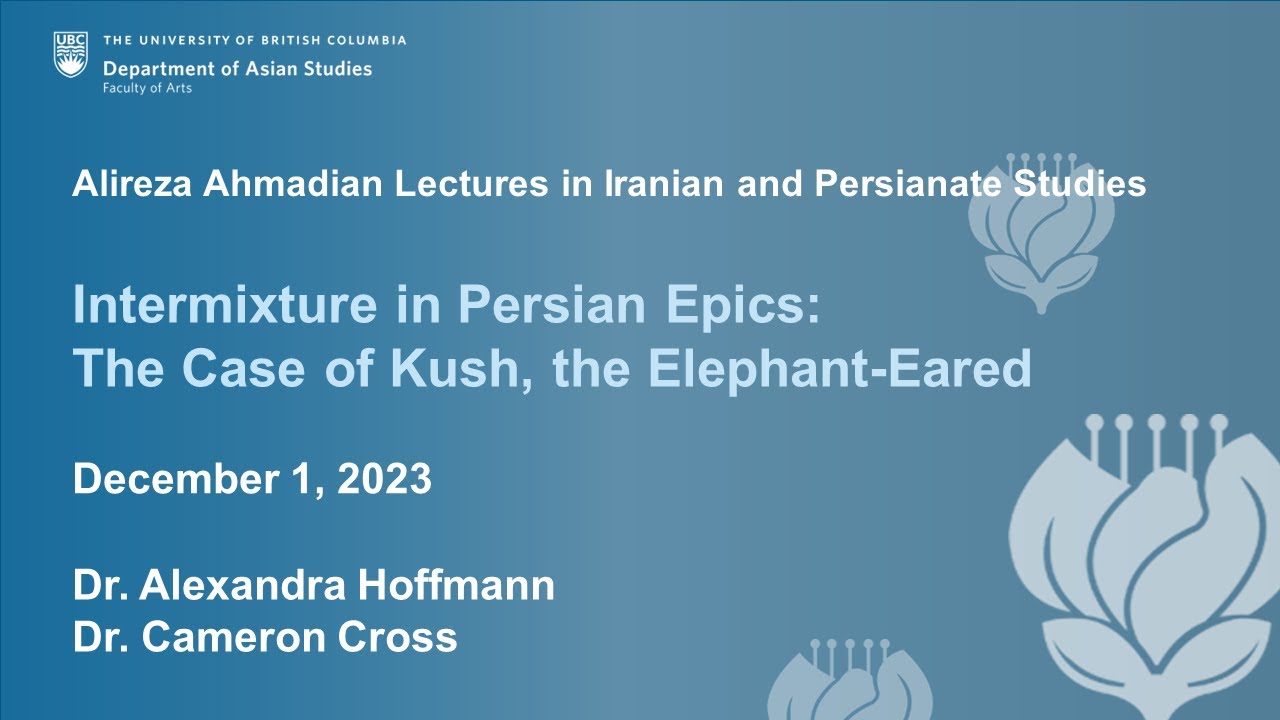 Intermixture in Persian Epics: The Case of Kush, the Elephant-Eared ...