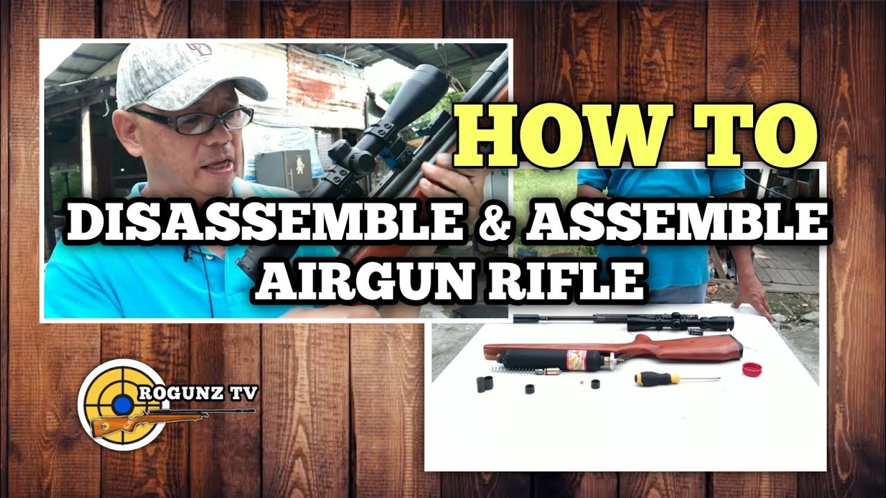 HOW TO DISASSEMBLE AND ASSEMBLE AIRGUN RIFLE - YouTube