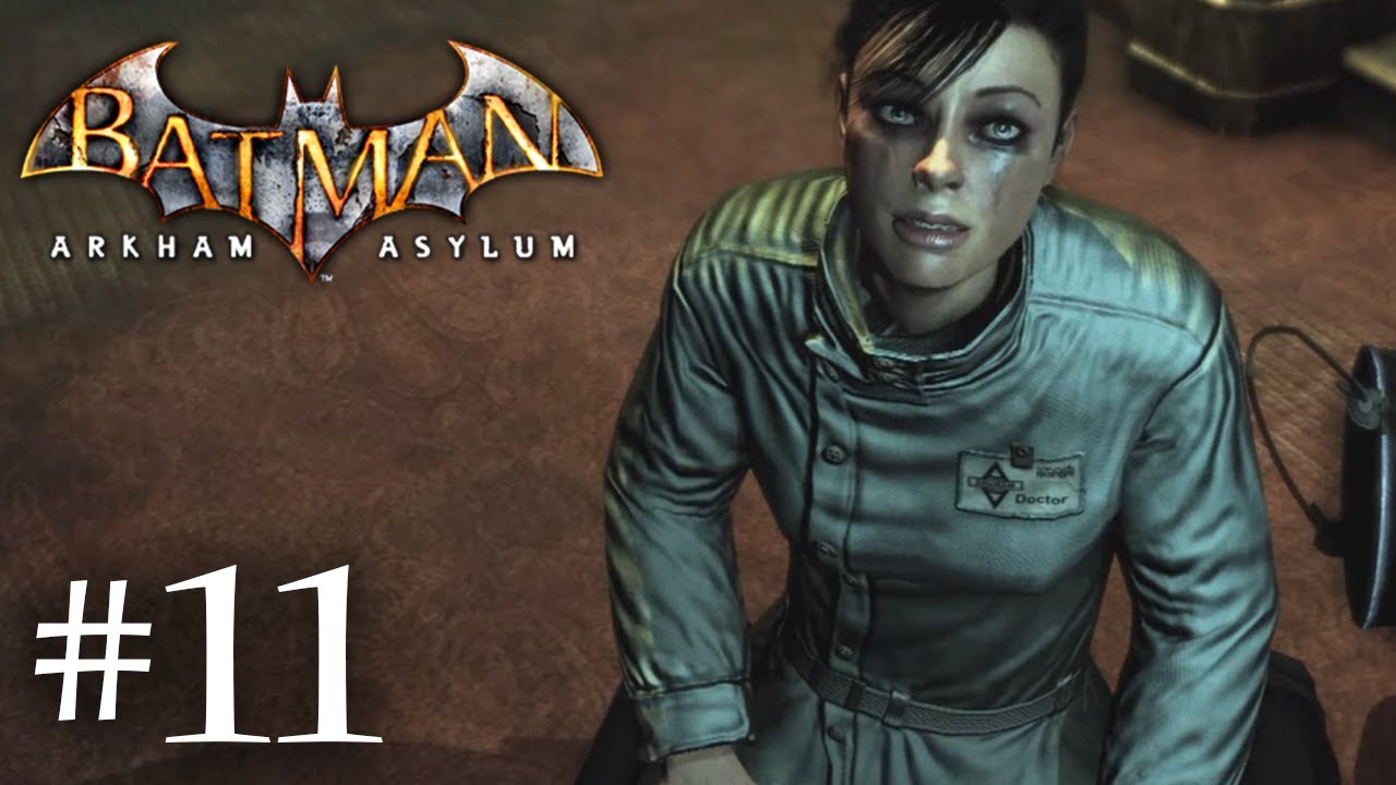 Batman: Arkham Asylum Playthrough - Part 11 - You EVIL monster. - YouTube