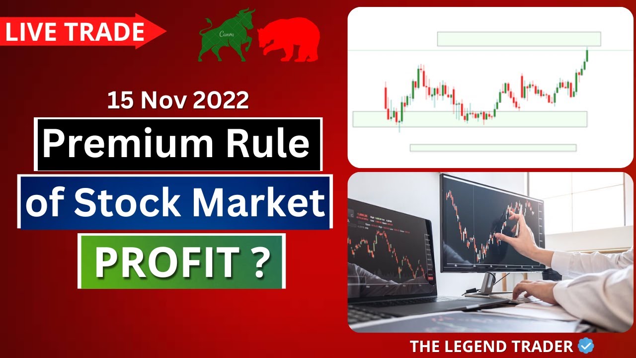 Intraday Live Trade || 15 NOV 2022 || Premium Rule of Stock Market ...