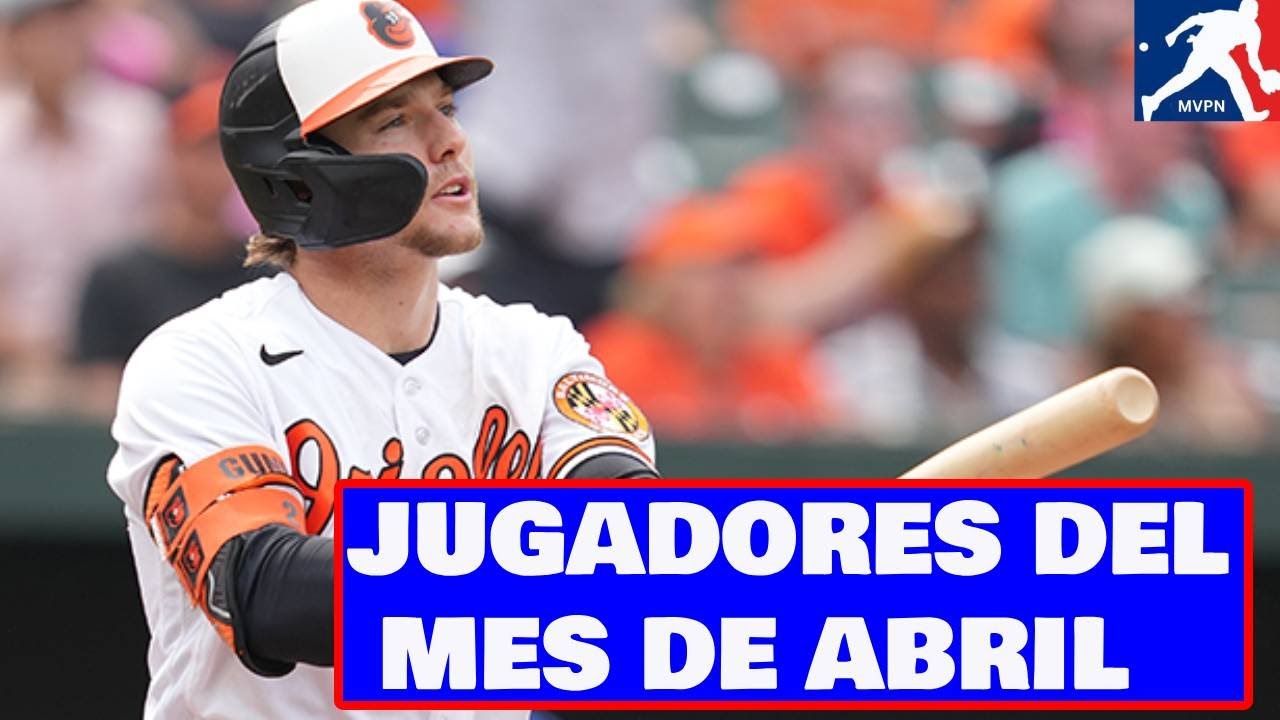 Jugadores del Mes de Abril en Grandes Ligas #mlb #beisbol #baseball ...