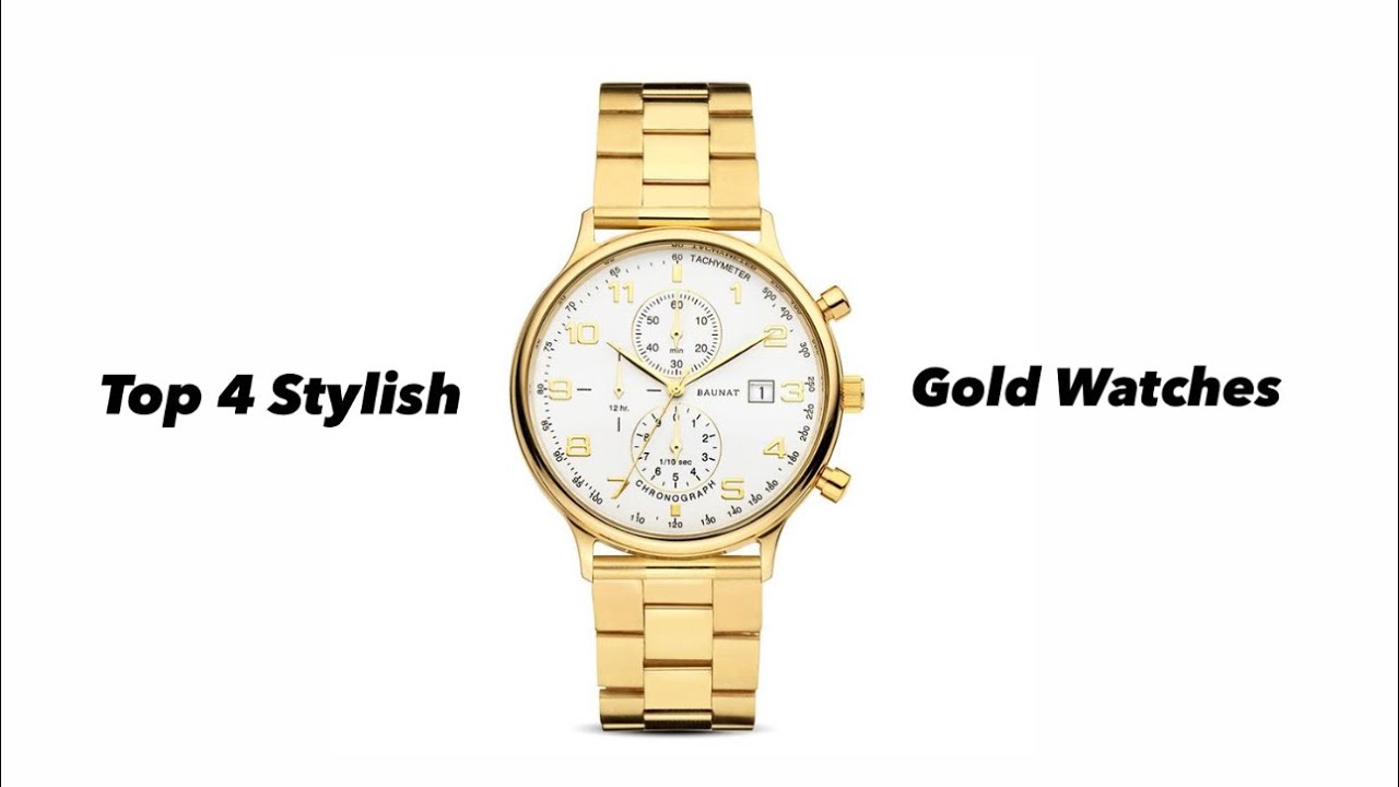 Top 4 Stylish Gold Watches | - YouTube