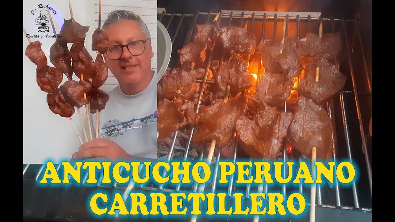COMO PREPARAR UN RICO ANTICUCHO PERUANO CARRETILLERO - YouTube