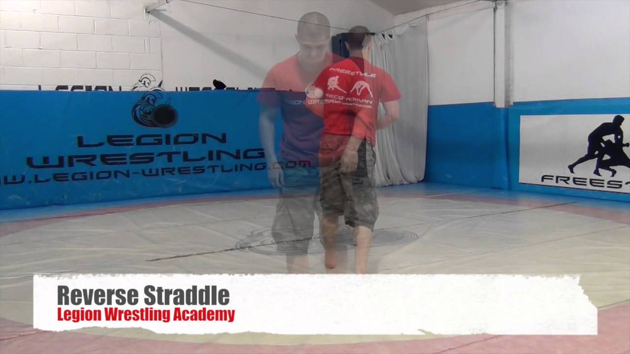 Legion Wrestling Academy - Reverse Straddle - YouTube