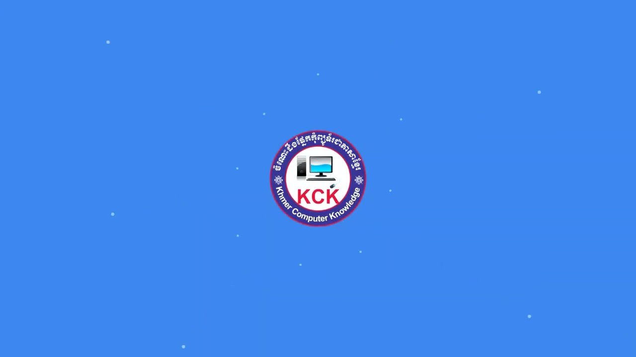 Update New Video Intro Khmer Computer Knowledge Youtube