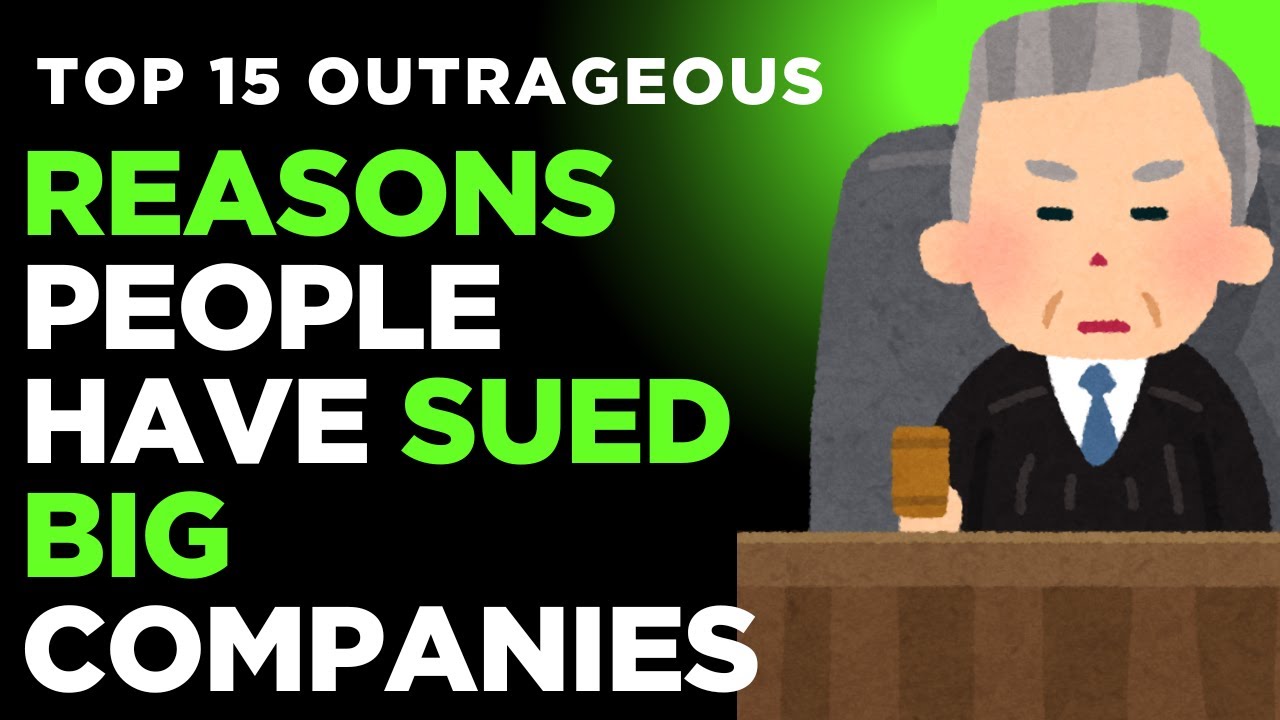 Top 15 Outrageous Reasons People Have Sued Big Companies - YouTube