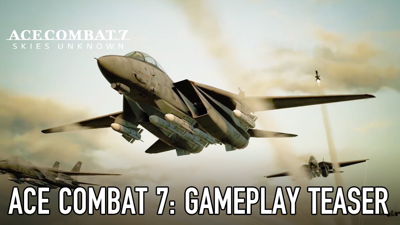 Ace Combat 7 Gameplay Teaser trailer | PS4, XB1, PC - YouTube