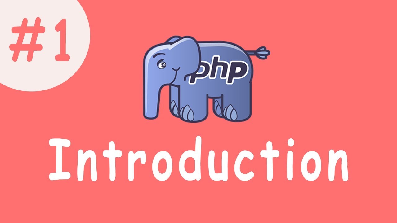 Php Tutorial Introduction To Php Tutorial 1 Youtube