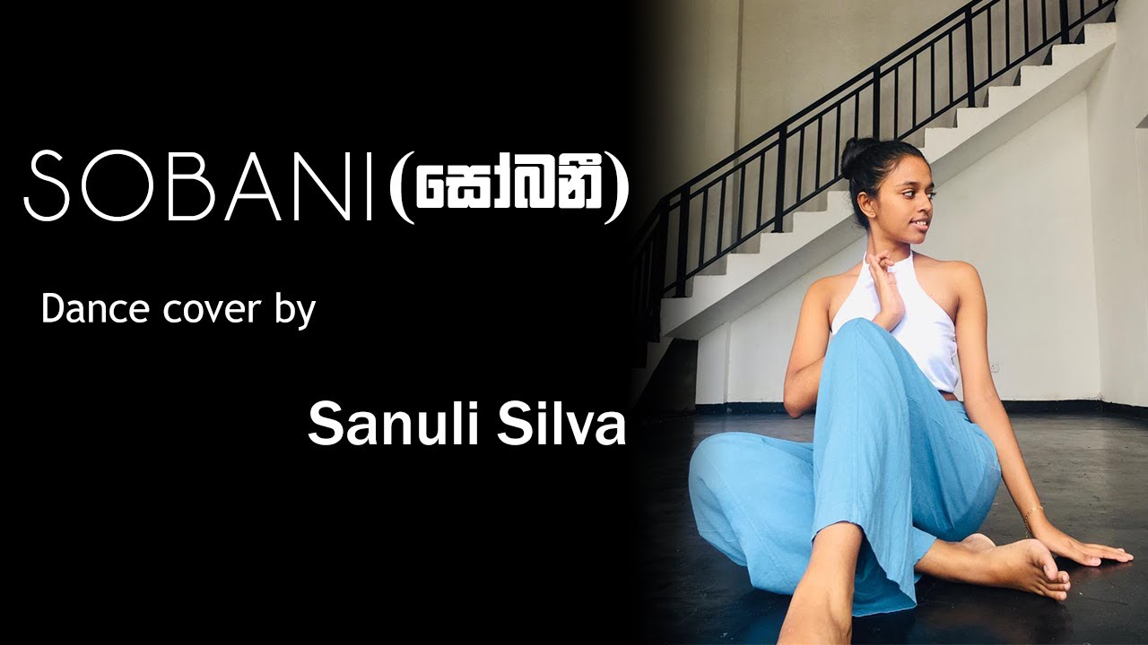 Sobani (සෝබනී) | Chanuka Mora ft. Chehara | Dance Cover By Sanuli Silva ...