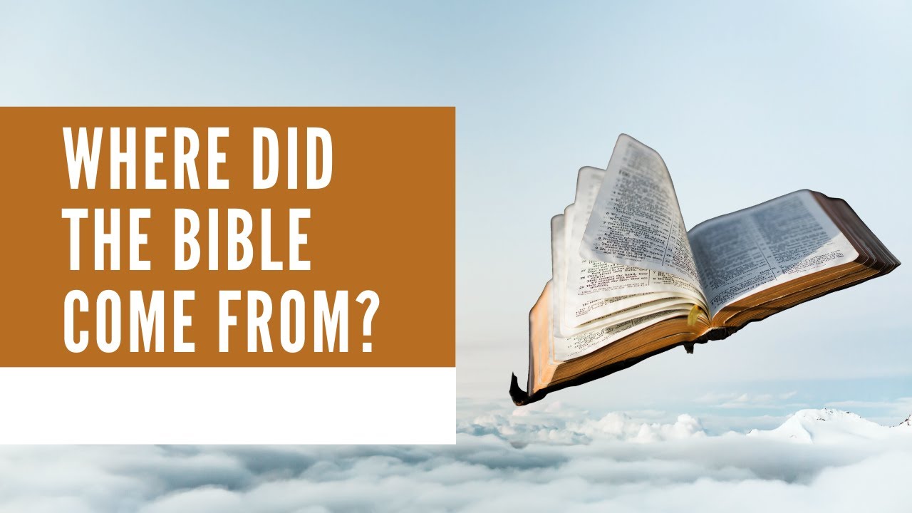 Where Did The Bible Come From YouTube where-did-the-bible-come-from-youtube
