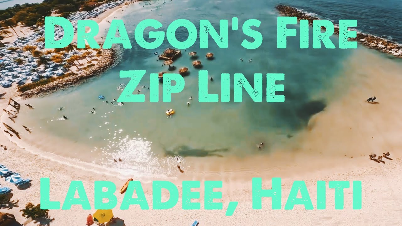 Dragon’s Fire Zipline Labadee, Haiti #zipline #dragonsfire # ...