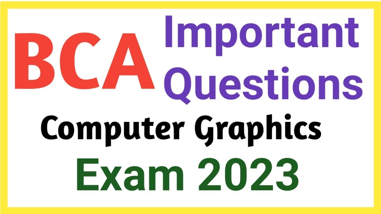 BCA exam important questions | sem-6 | Computer Graphics | # ...