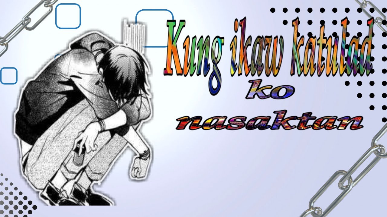 Kung ikaw katulad ko nasaktan - YouTube