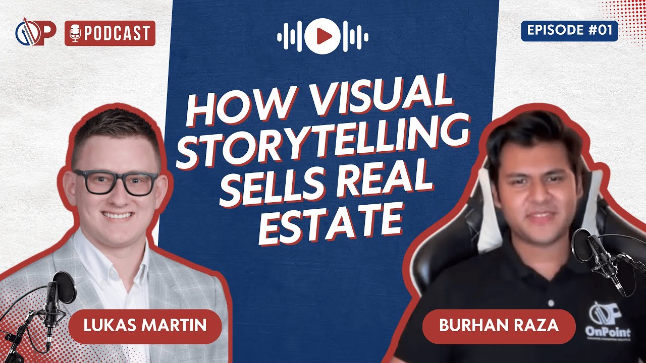 How Visual Storytelling Sells Real Estate | OnPoint Podcast #1 - YouTube