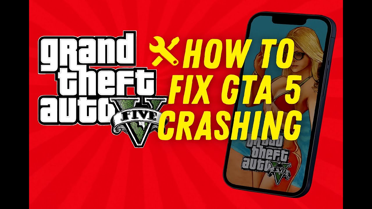 How to Fix GTA 5 Crashing on Startup or While Playing (PC & Laptop ...