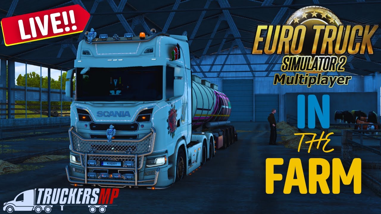 Euro truck simulator 2 - A visit to the Farms in TruckersMP , Let's go ...